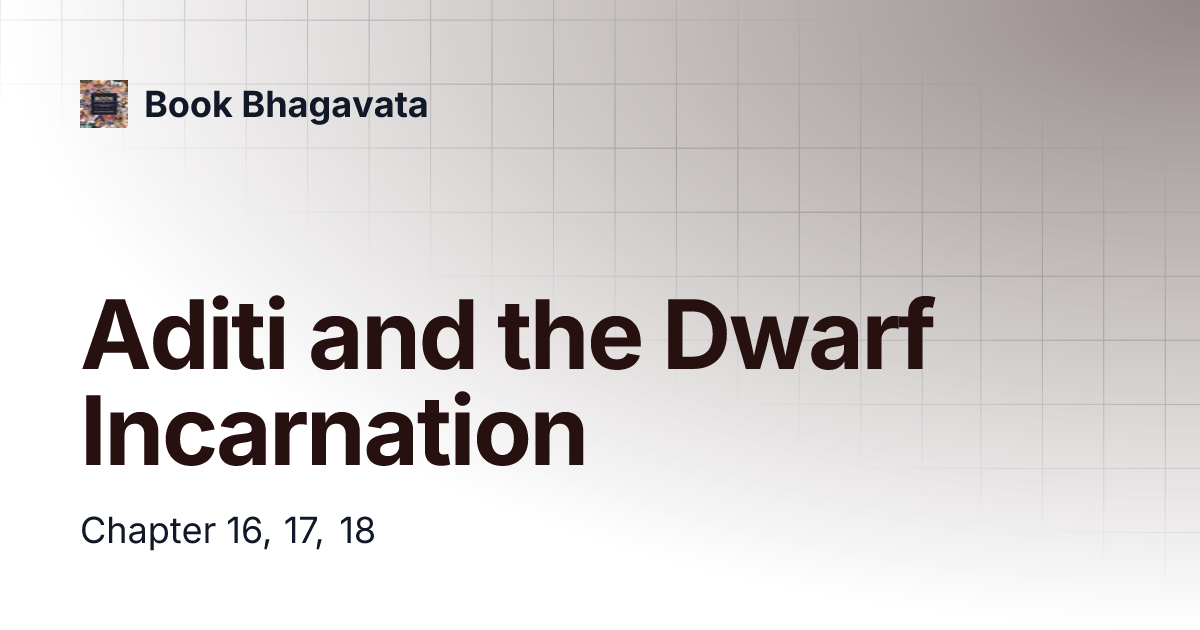 Aditi and the Dwarf Incarnation | Book Bhagavata