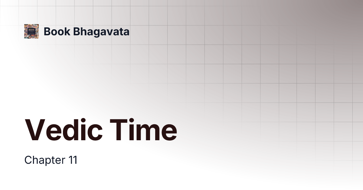 Vedic Time | Book Bhagavata