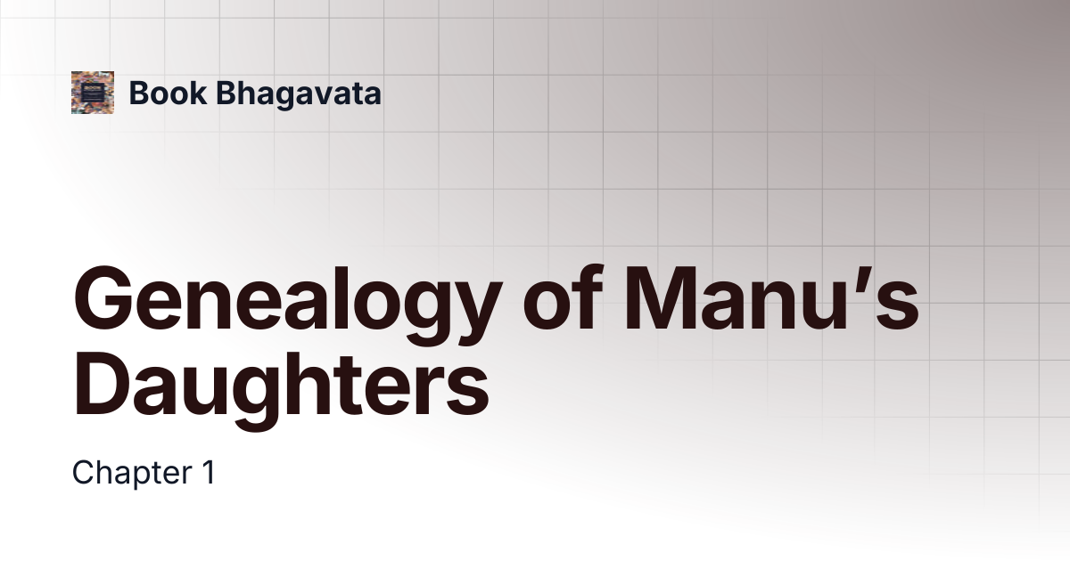 Genealogy of Manu’s Daughters | Book Bhagavata