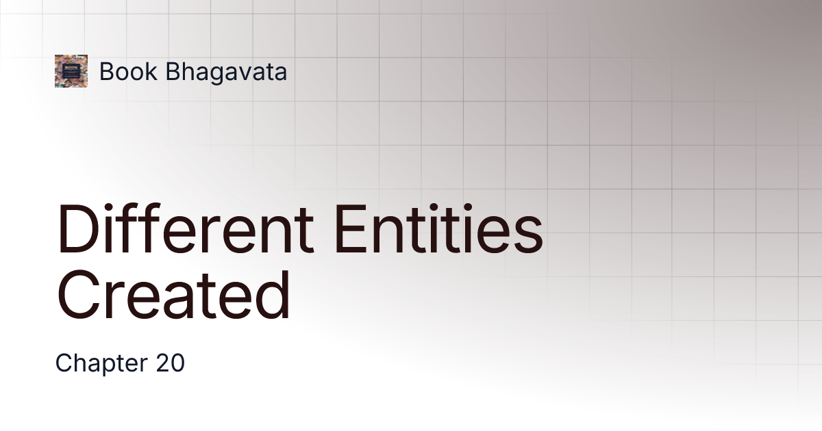 Different Entities Created | Book Bhagavata