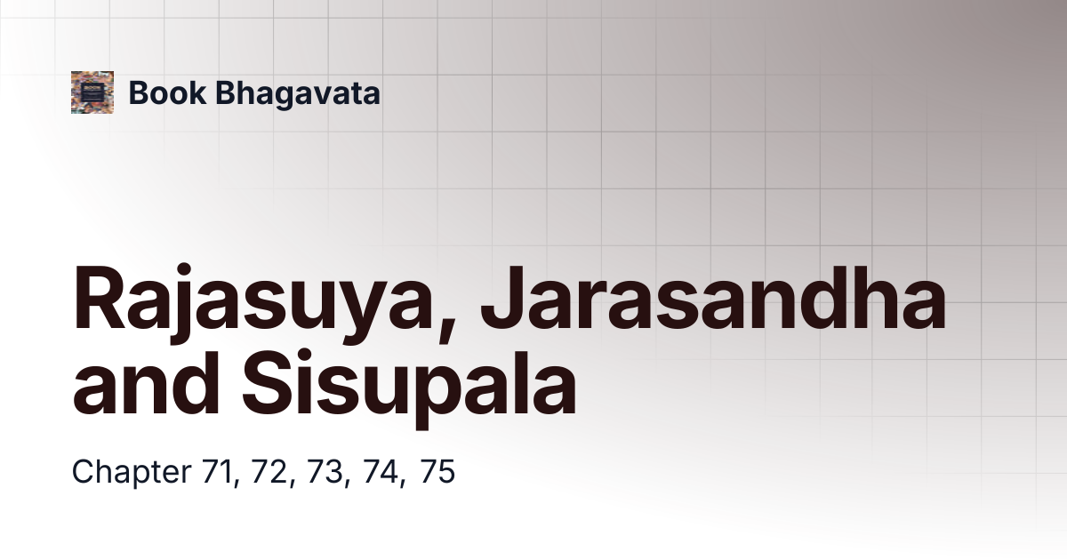 Rajasuya, Jarasandha and Sisupala | Book Bhagavata