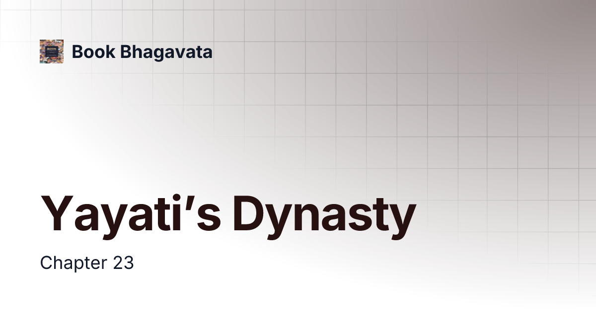 Yayati’s Dynasty | Book Bhagavata