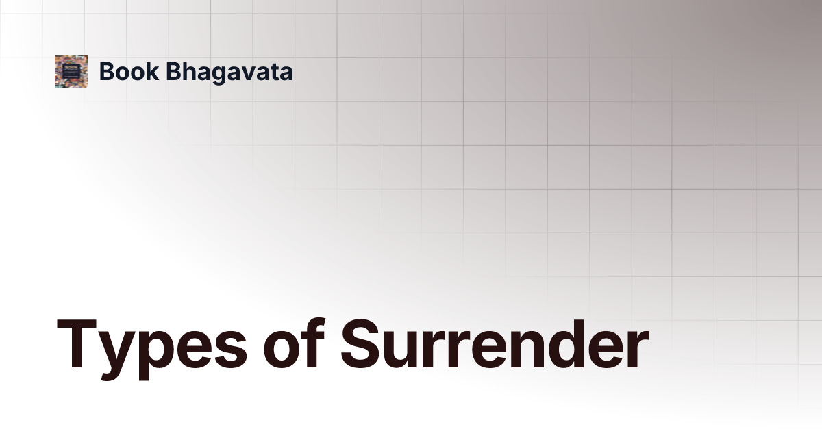 Types of Surrender | Book Bhagavata