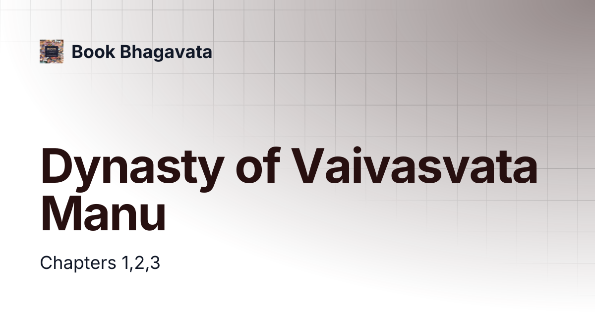 Dynasty of Vaivasvata Manu | Book Bhagavata